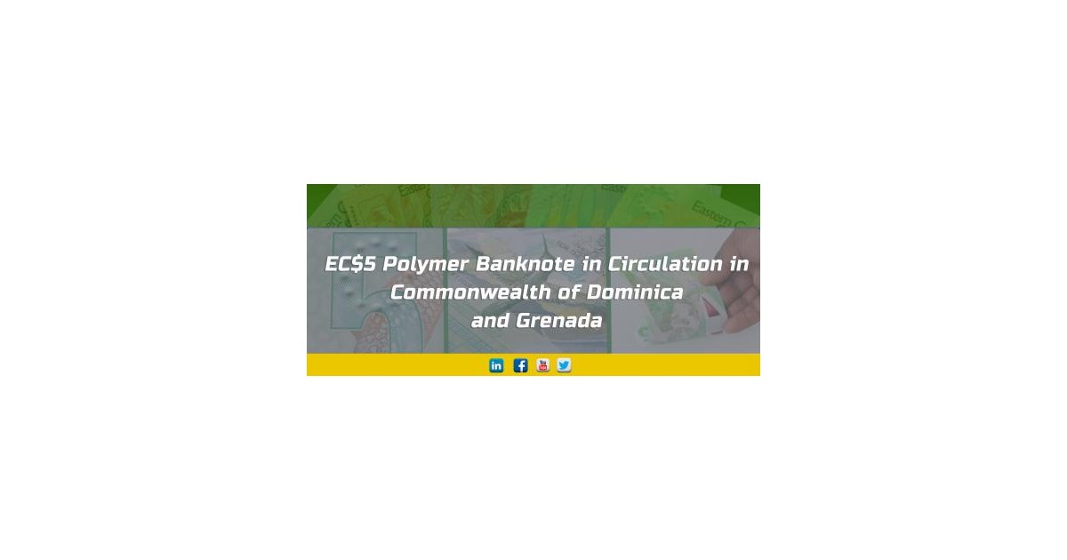 EC$5 Polymer Banknote in Circulation in Commonwealth of Dominica and ...