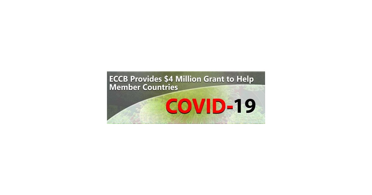 ECCB Provides $4 Million Grant to Help Member Countries Prepare and ...