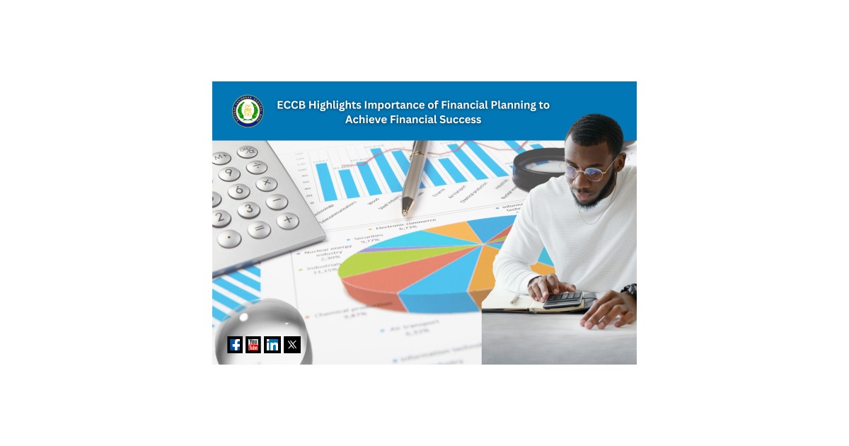 ECCB Highlights Importance of Financial Planning to Achieve Financial ...