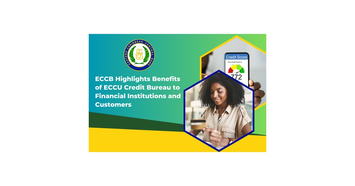 ECCB Highlights Benefits of ECCU Credit Bureau to Financial ...