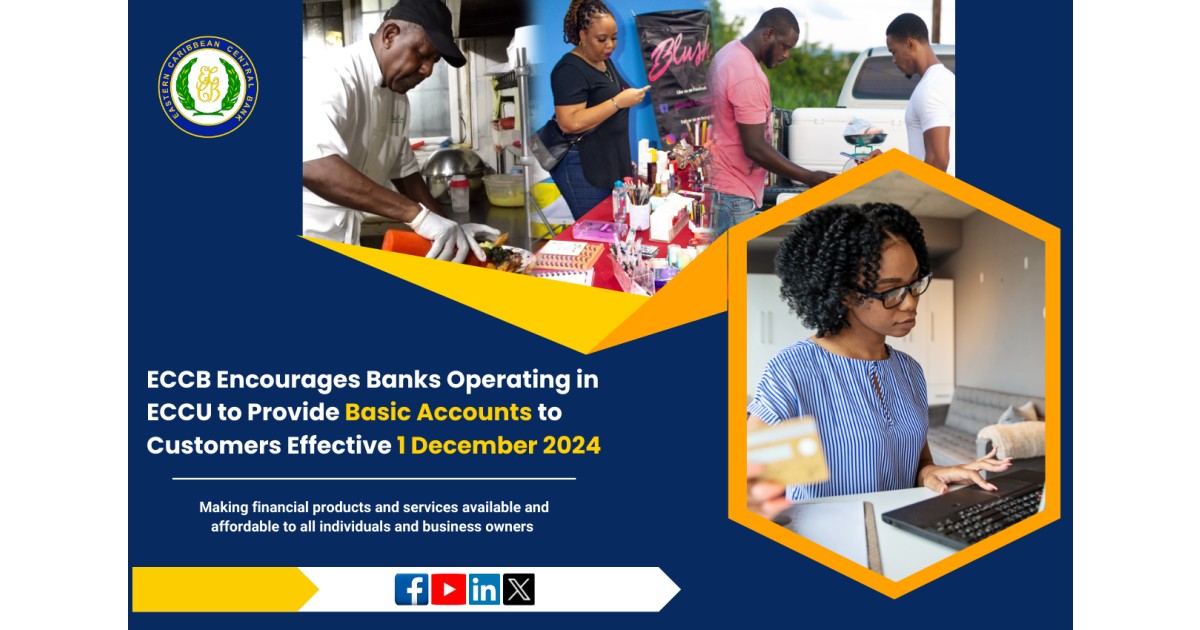 ECCB Encourages Banks Operating in ECCU to Provide Basic Accounts to Customers Effective 1 ...