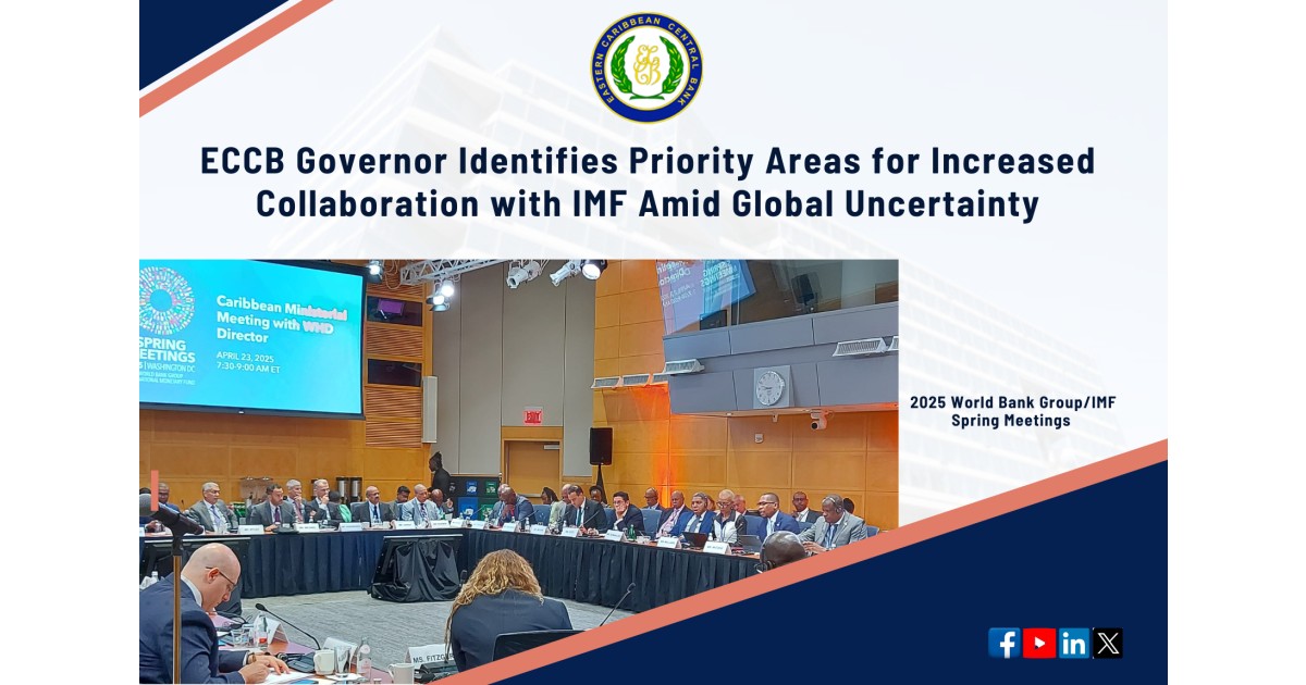 ECCB GOVERNOR IDENTIFIES PRIORITY AREAS FOR INCREASED COLLABORATION ...